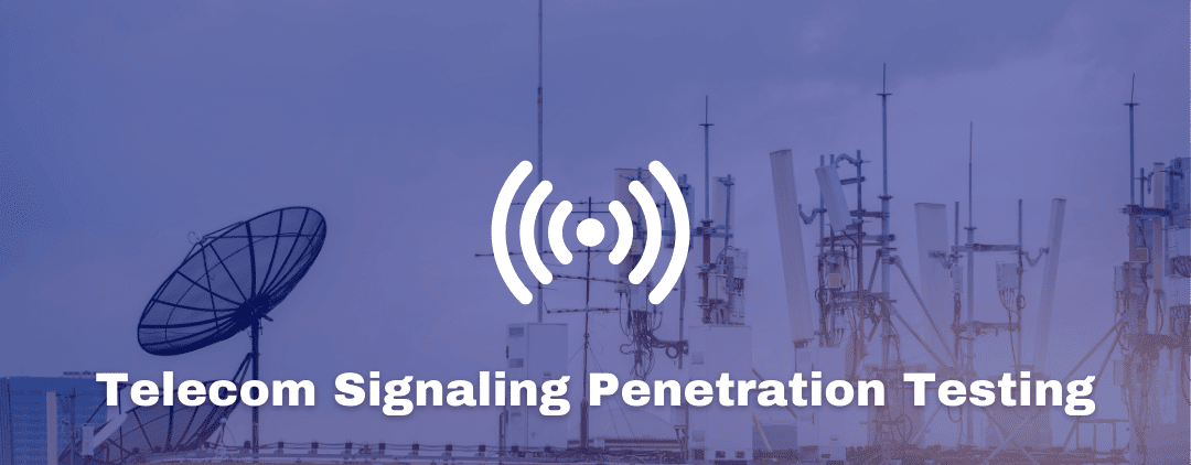 Telecom Signaling Penetration Testing - Precise Testing Solution Pvt Ltd