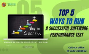 Top 5 Ways to Run a Successful Software Performance Test - Precise ...